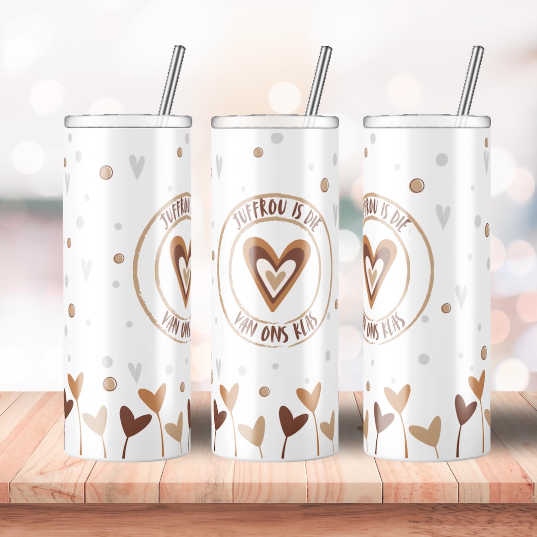 Juffrou is Die Hart Van Ons Klas Tumbler.... 20oz Skinny Tumbler Wrap ...