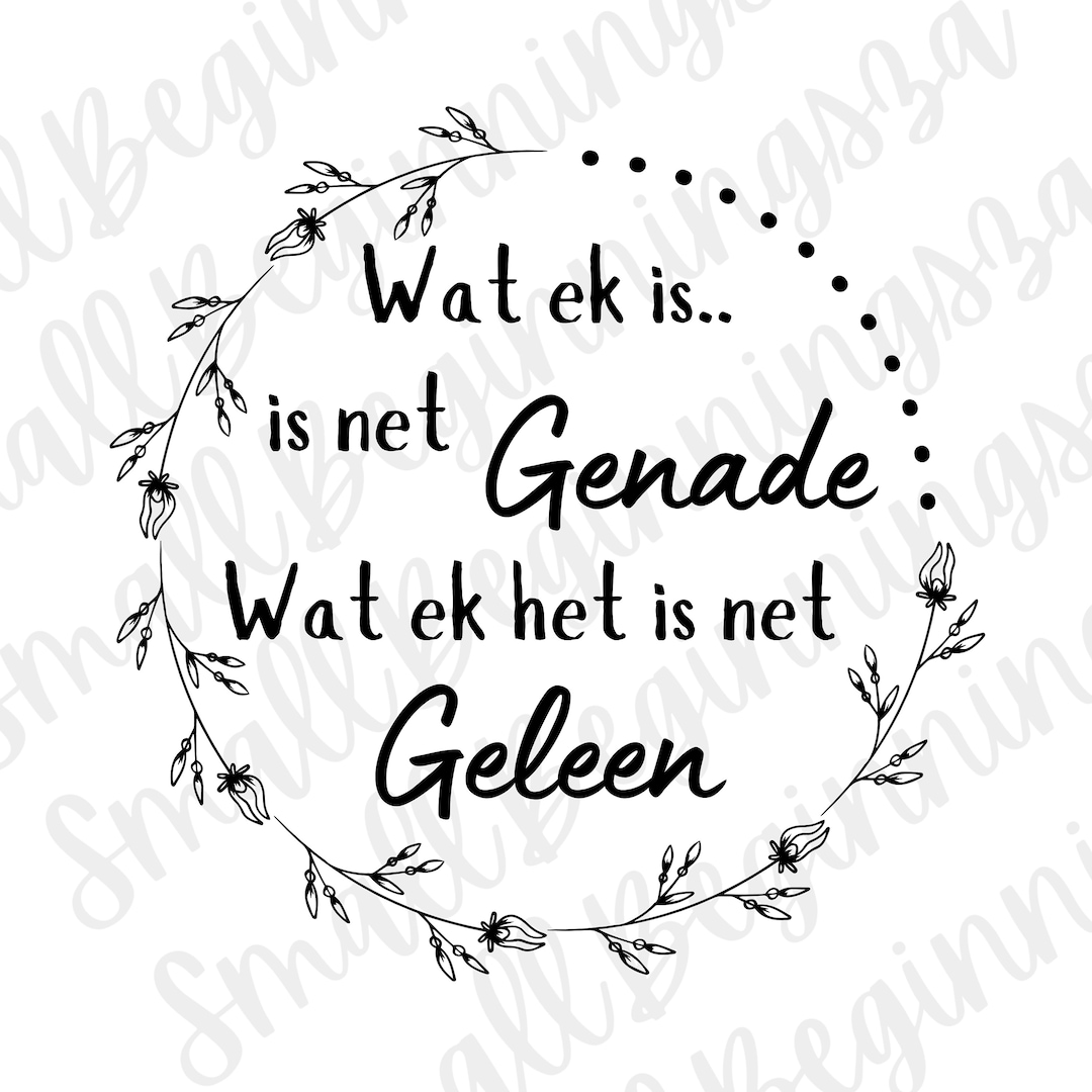 Wat Ek Is...svg| Cut Files | Instant Digital Download | Afrikaans | PNG ...