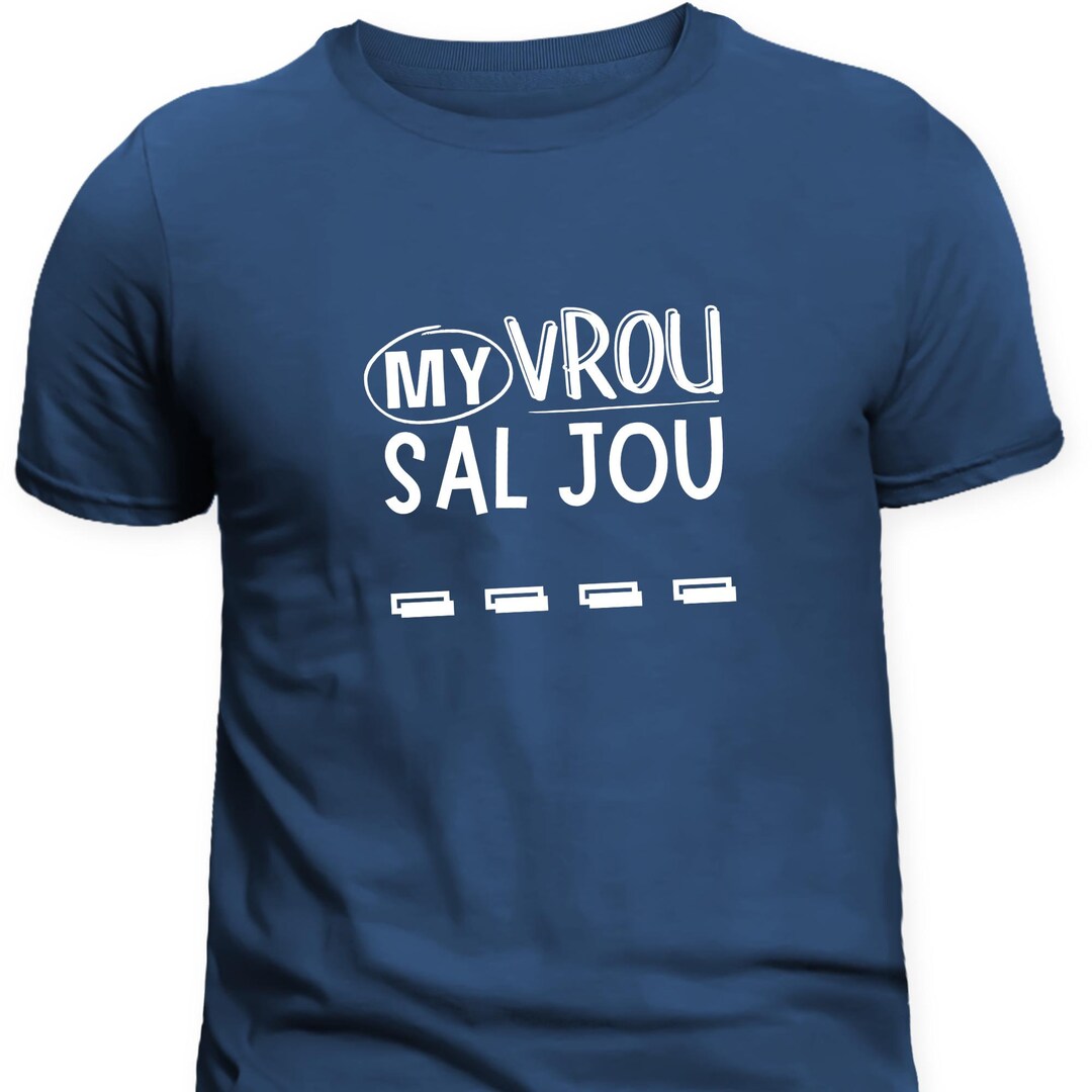 My Vrou Sal Jou...svg| Cut Files | Instant Digital Download | Afrikaans ...
