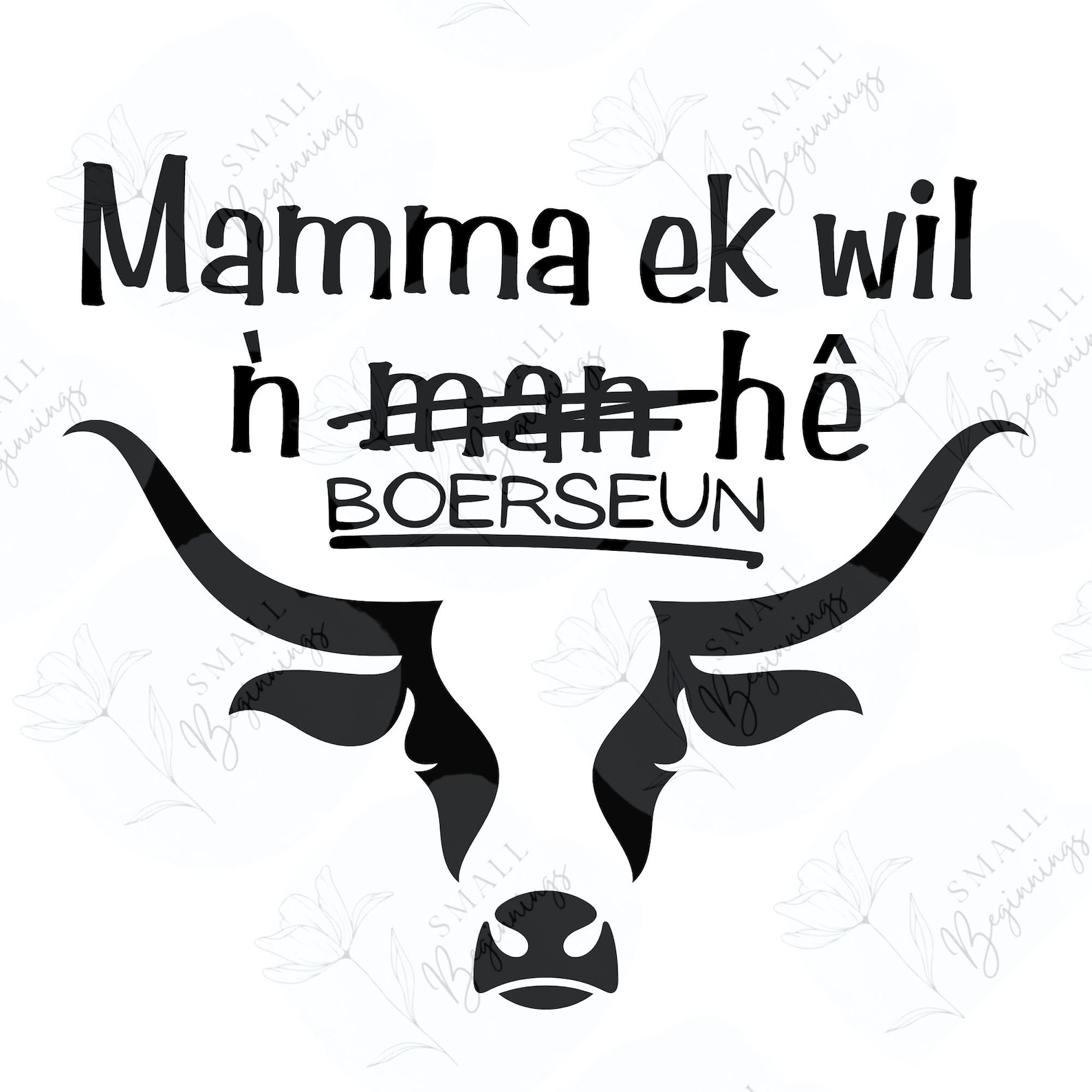 Afrikaans SVG Cut Files Instant Digital Download Mamma Ek Wil N ...