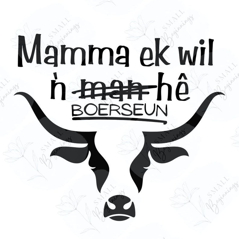 Afrikaans SVG Cut Files Instant Digital Download Mamma Ek Wil N ...