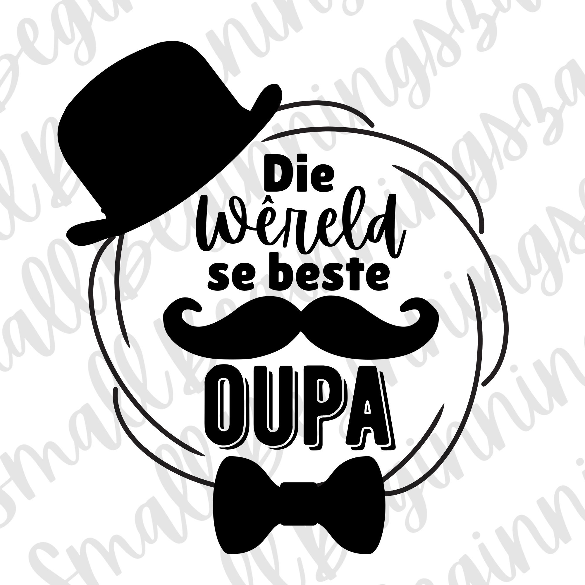 Beste Oupa..svg| Cut Files | Instant Digital Download | Afrikaans | PNG ...