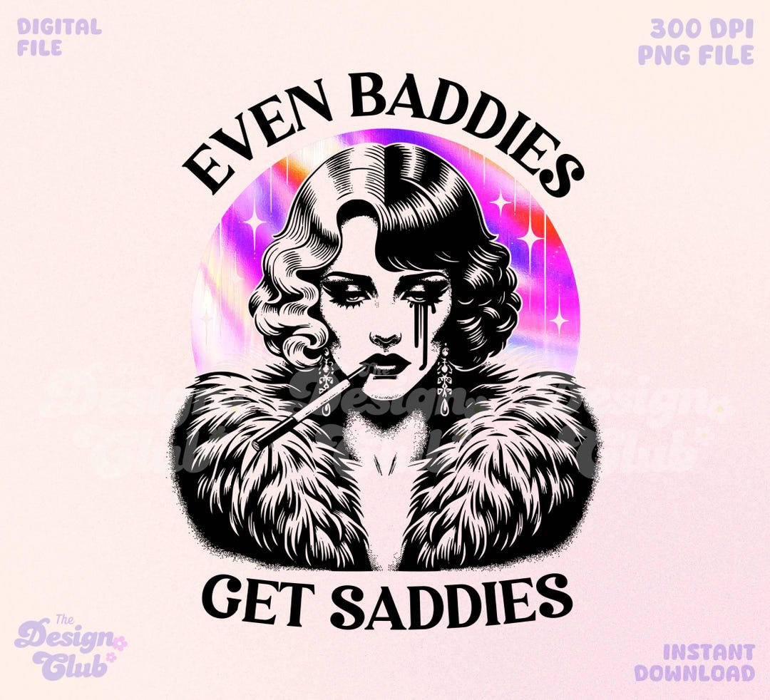 Even Baddies Get Saddies Png, Villain Character T-shirt Png, Mental ...