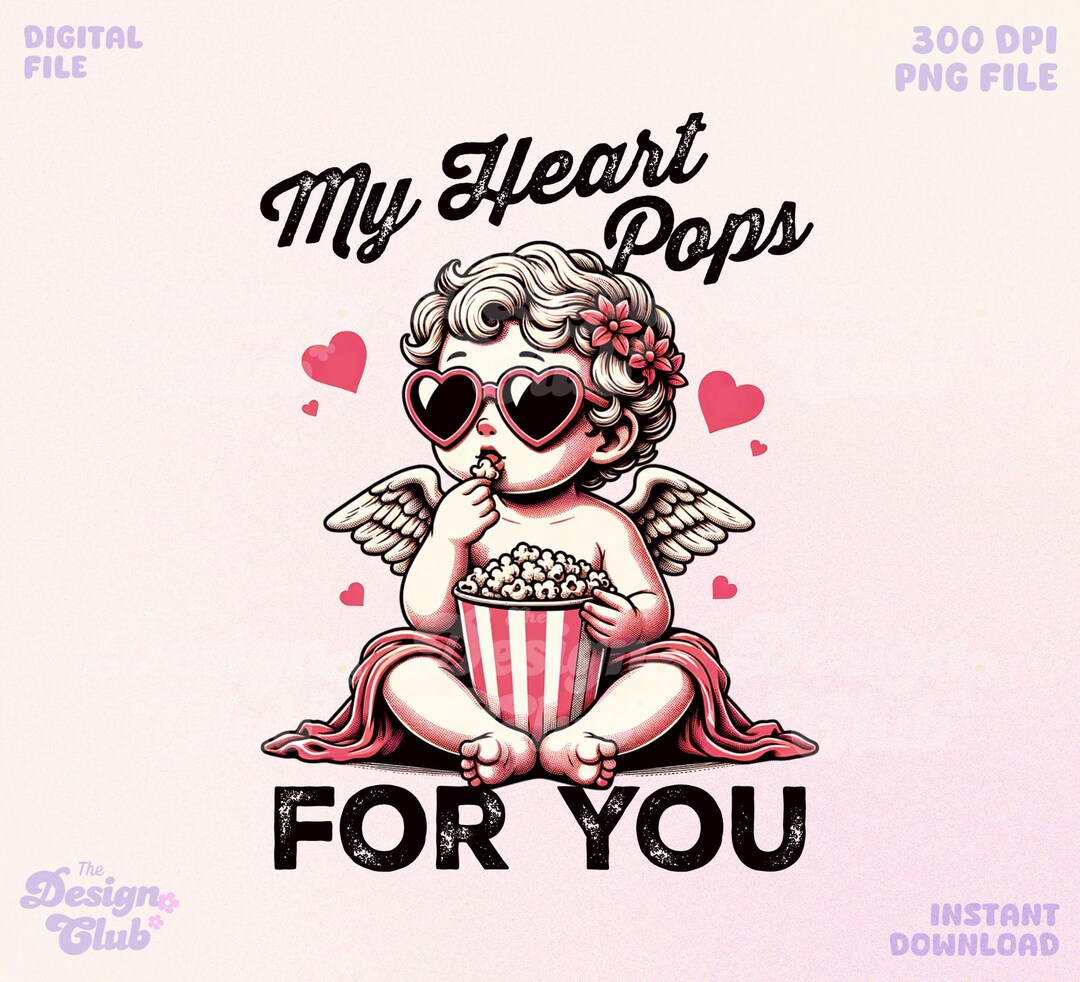 My Heart Pops for You PNG, Retro Valentines Day PNG, Valentine Shirt ...