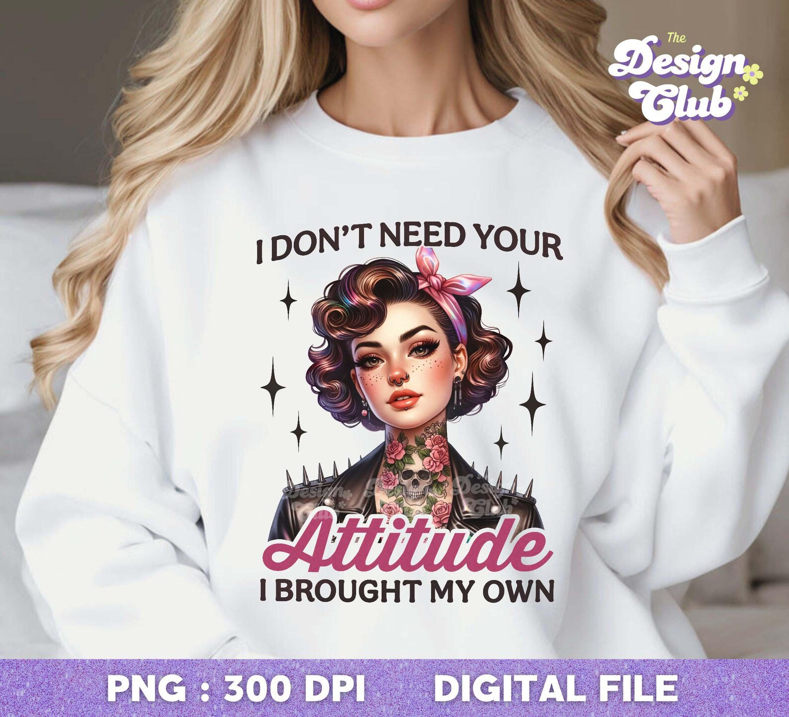 I Don't Need Your Attitude I Brought My Own PNG, Funny Retro Snarky ...