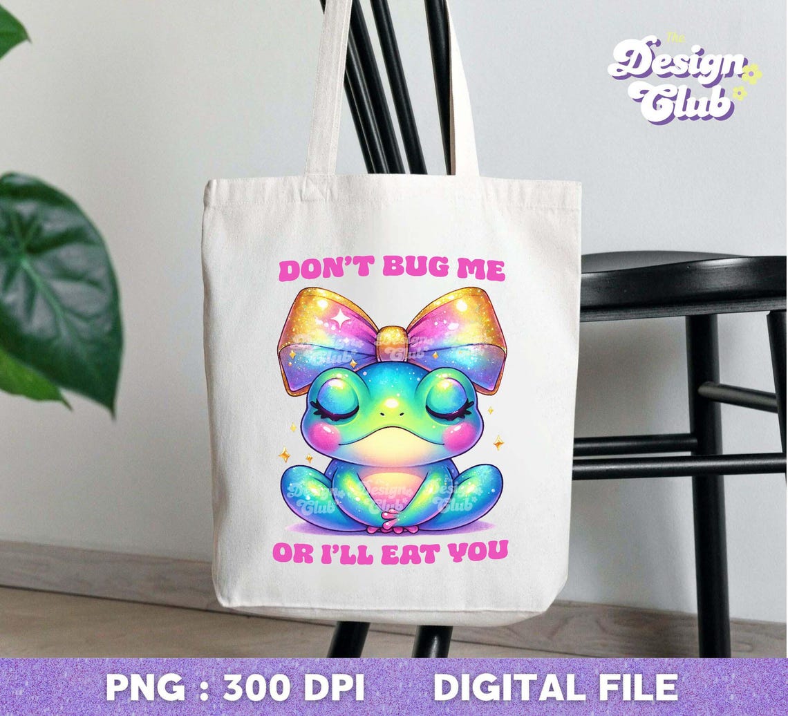 Don't Bug Me or I'll Eat You PNG, Cute Frog With Ribbon Clipart, Trendy ...