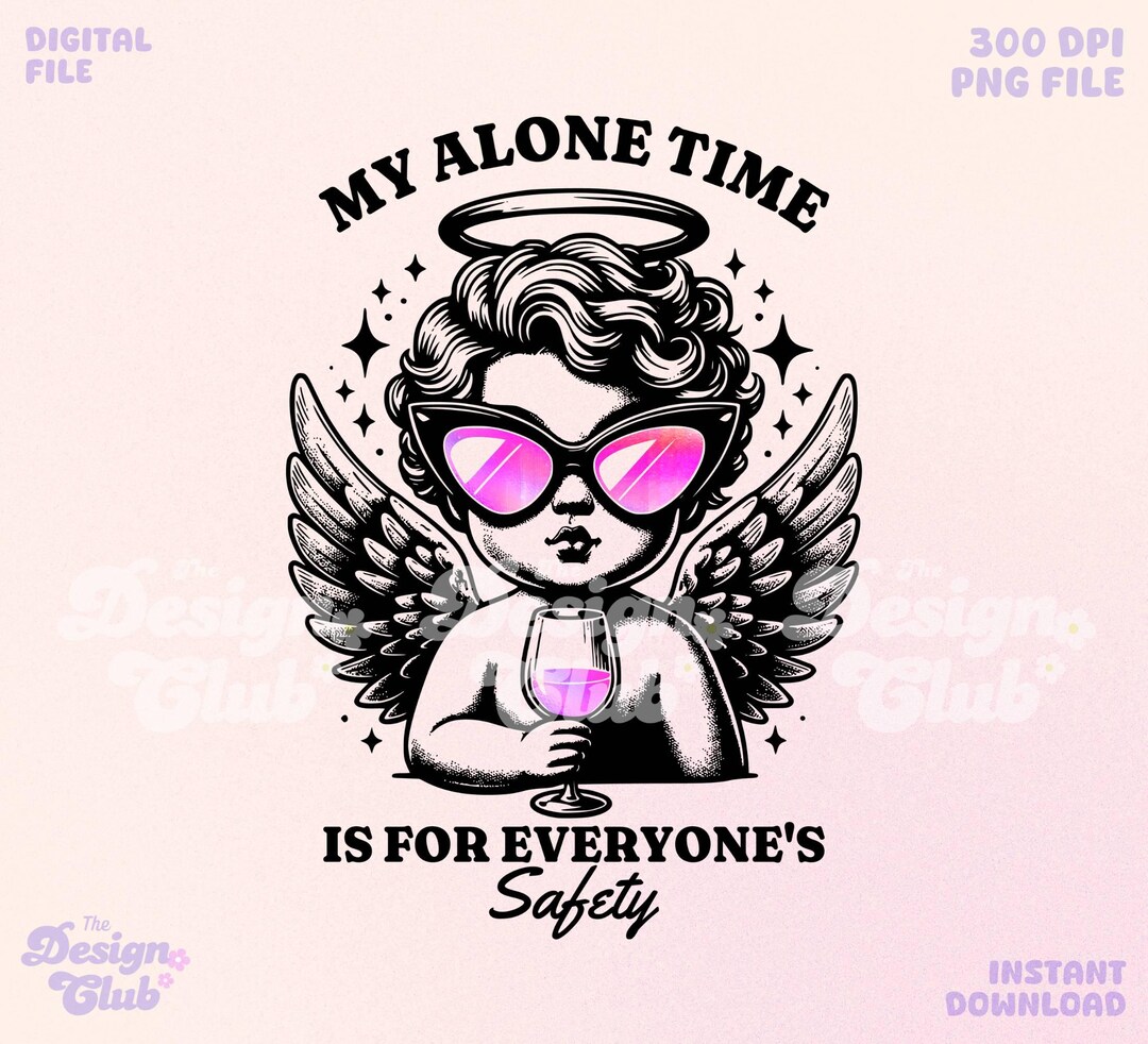 My Alone Time is for Everyone's Safety Png, Sarcastic Retro Png ...