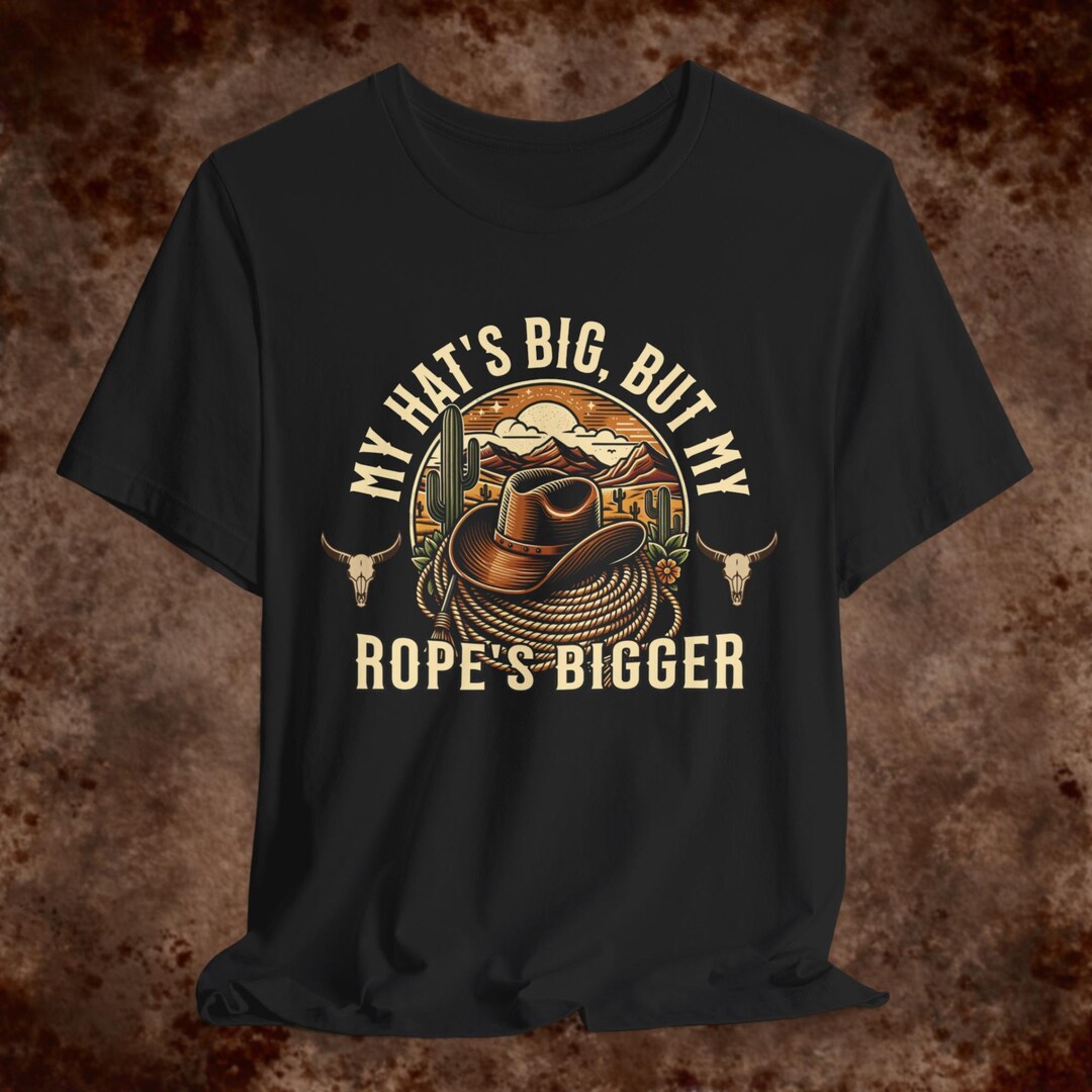 Cowboy Hats and Ropes T-shirt, Funny Cowboy Shirt, Western Style Tshirt ...