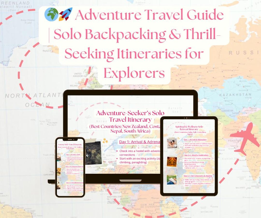 Adventure Travel Guide | Solo Backpacking and Thrill-seeking ...