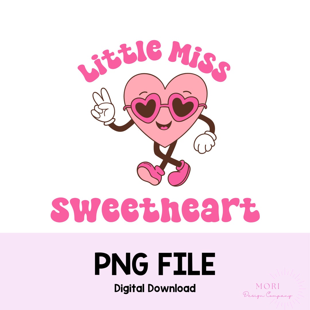 Little Miss Sweetheart PNG Trendy PNG Valentine PNG Girl Png Trendy Png ...