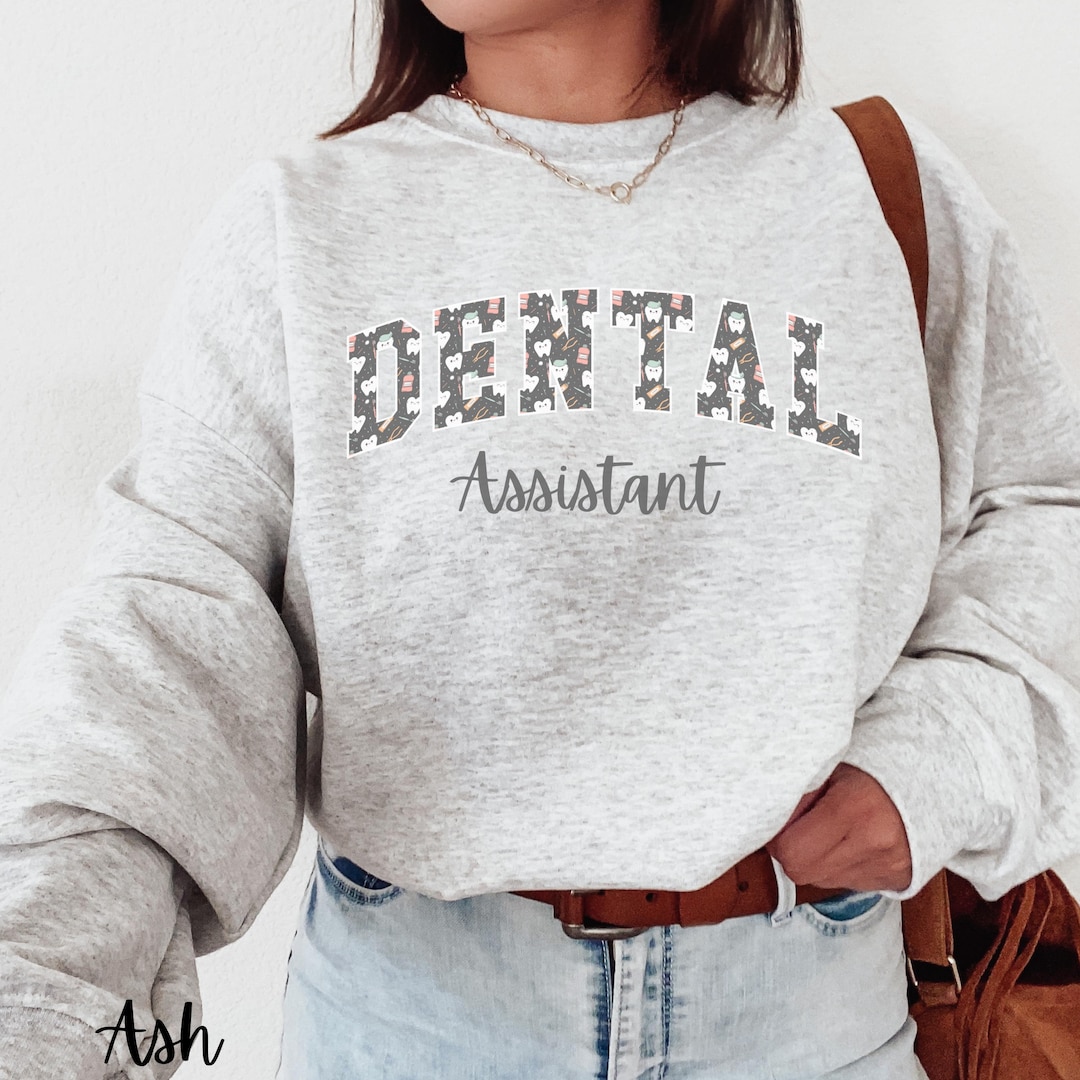 Dental Assistant Sweatshirt: RDA Gift, Appreciation Present - Etsy