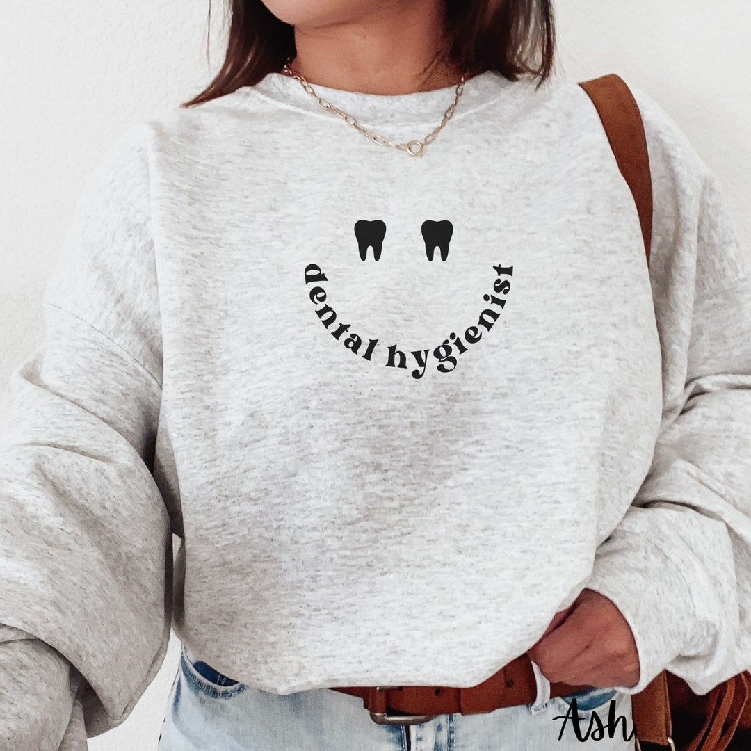 Dental Hygiene Sweatshirt, Cute Hygienist Sweatshirt, Dental Shirts ...
