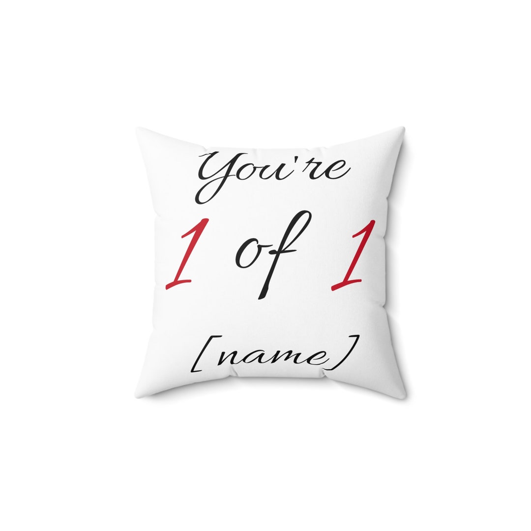 Personalized 1 of 1 Pillow: the Perfect Valentine's Gift - Etsy
