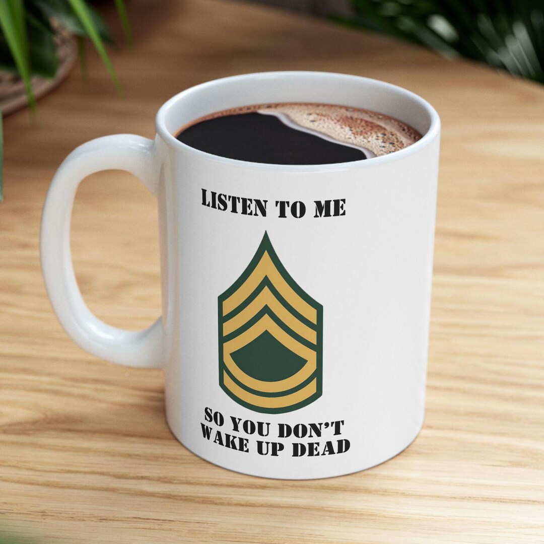 Sergeant First Class Ceramic Coffee Mug 11 or 15 Oz, Army, Veteran, US Army, Toon Sergeant, SFC ...