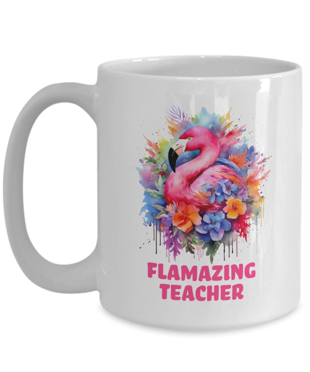 Flamazing Teacher, Flamingos, Flamingo Gift, Teacher Mug, Amazing ...