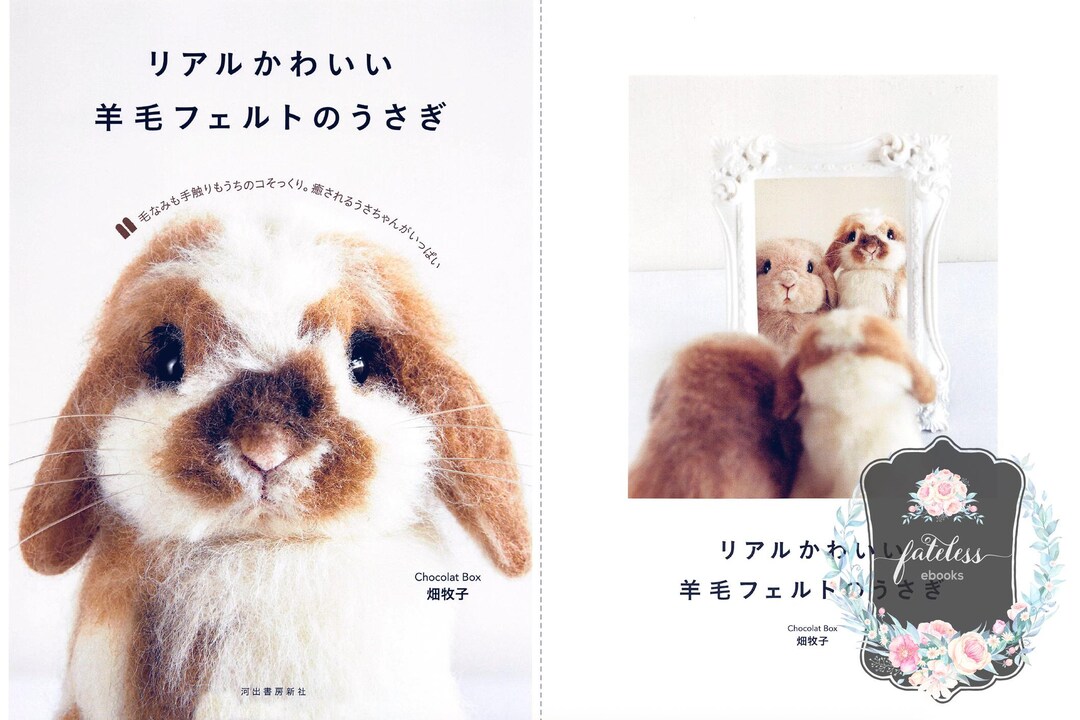 Needle Felting Bunny Realistic Lifelike Japanese Pattern Book Ebook PDF ...