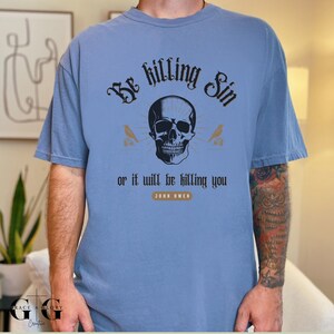 Be Killing Sin T-shirt Gift for Christian Man or Woman Shirt With Skull ...