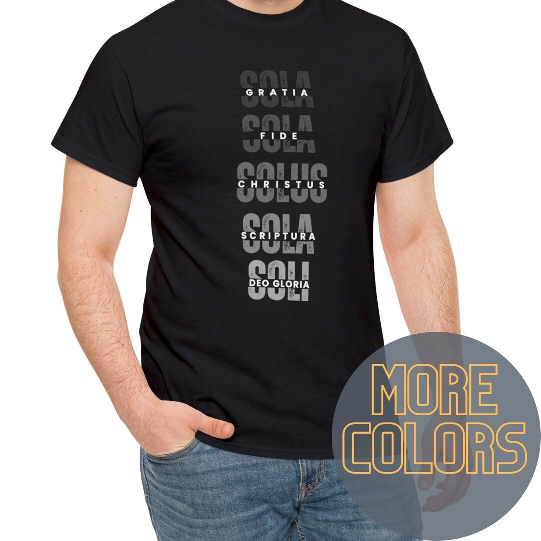 Solas Shirt Reformed Tshirt Five Solas Reformed Gifts for Christian ...