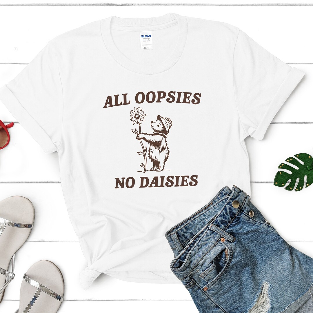 All Oopsies No Daisies Shirt, Cartoon Cat Tee, Shirt, Weird Art Tee, Depression Meme T Shirt ...
