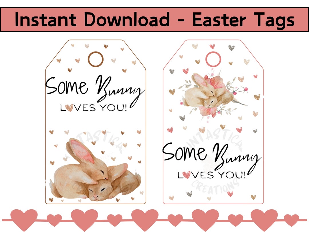 Printable Easter Gift Tags: Some Bunny Loves You (instant Download) - Etsy