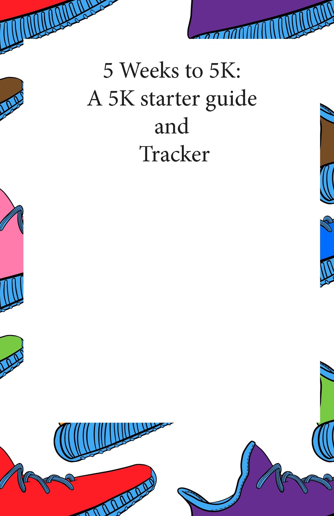 5 Week to 5k: A 5k Starter Guide and Tracker - Etsy