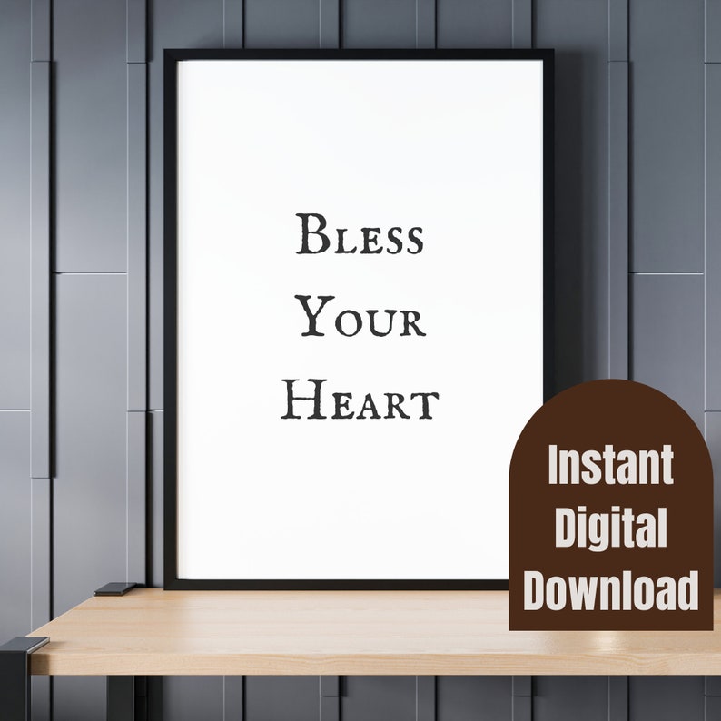 Bless Your Heart Printable Art: Southern Saying Poster (digital ...