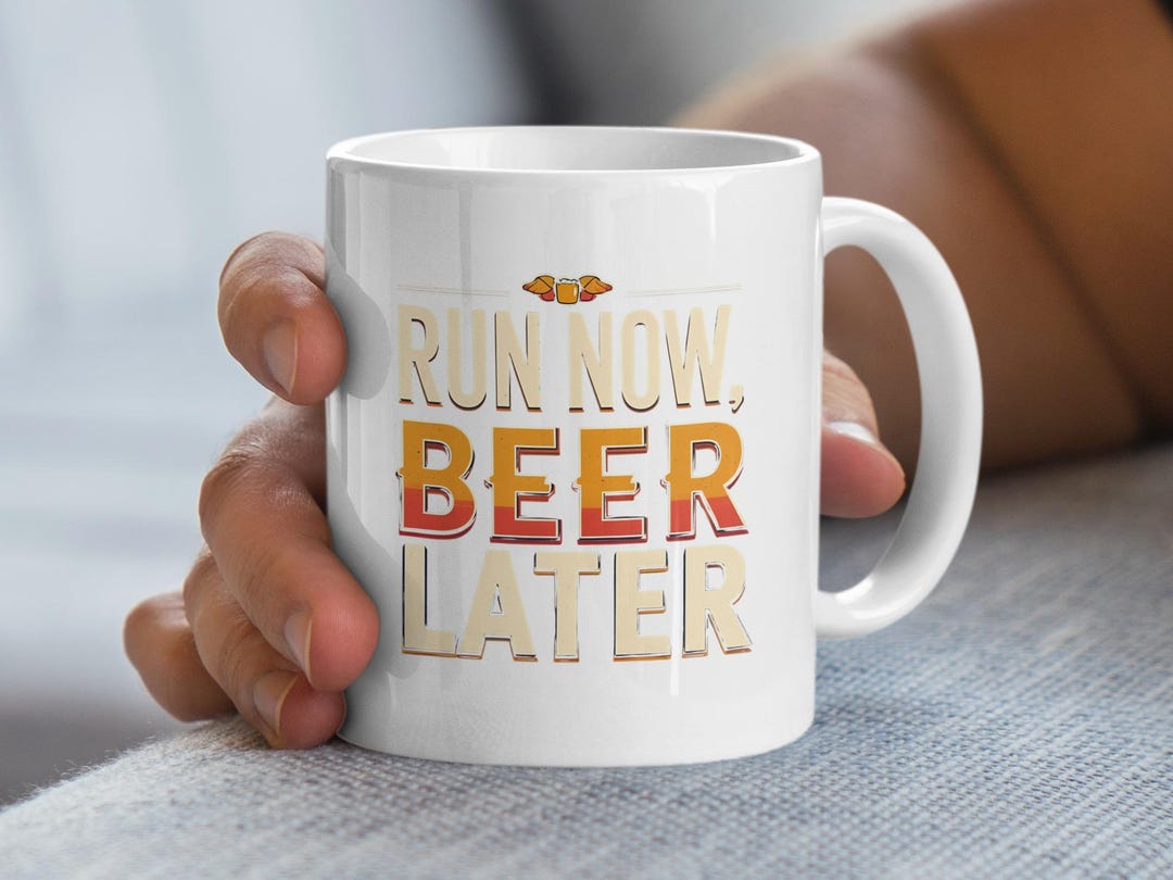 Running Coffee Mugs, Running Mugs, Funny Running Mugs, Run Now Beer ...