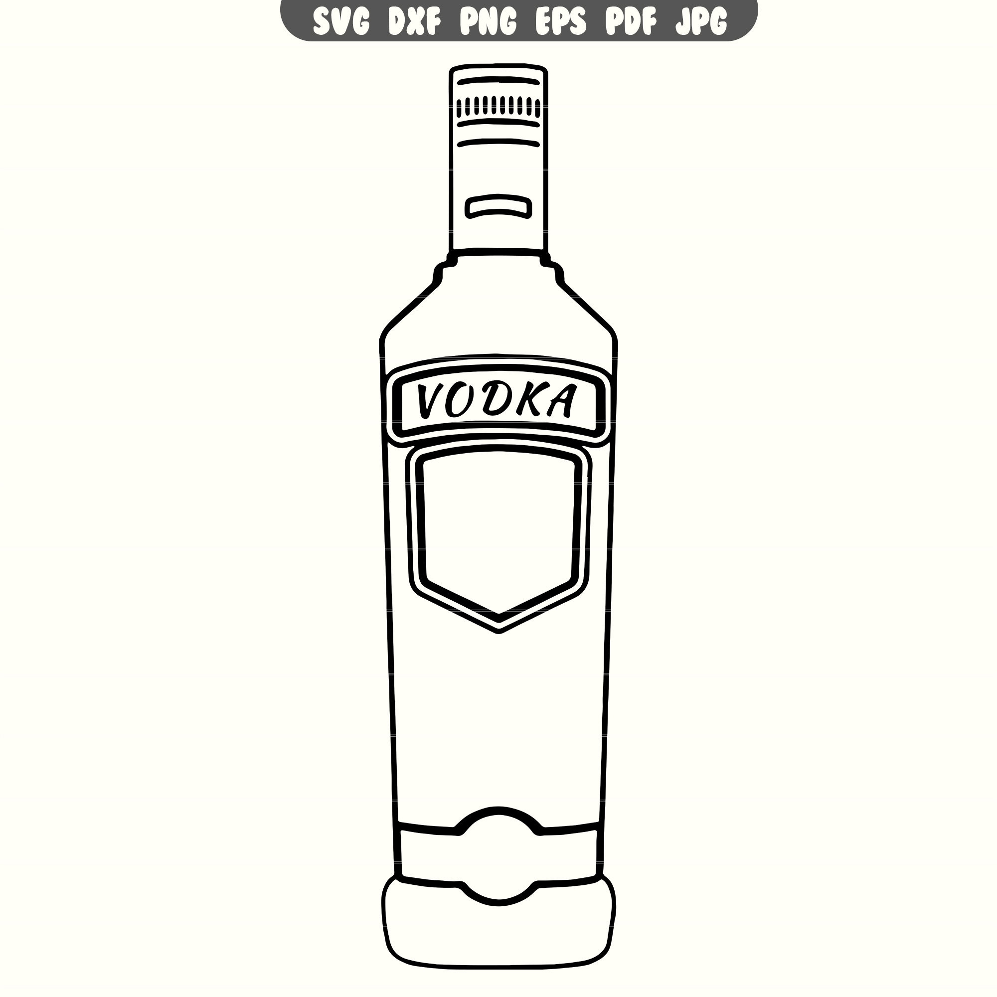 Vodka Bottle SVG Vodka Bottle DXF Vodka Bottle PNG Cheers to Graphic ...