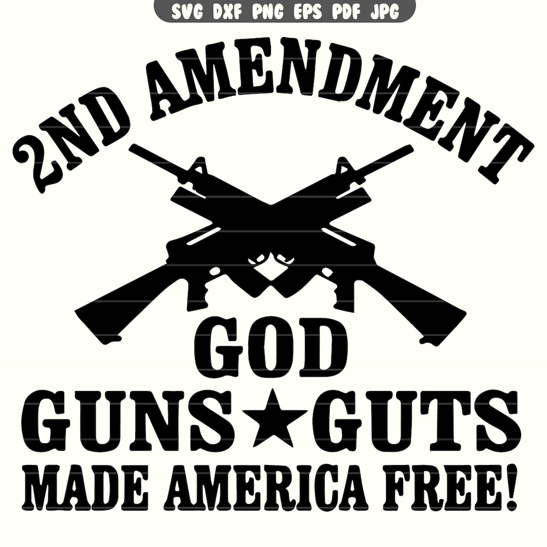 2nd Amendment SVG, 2nd Amendment DXF, 2nd Amendment PNG, 2nd Amendment Clipart, 2nd Amendment ...