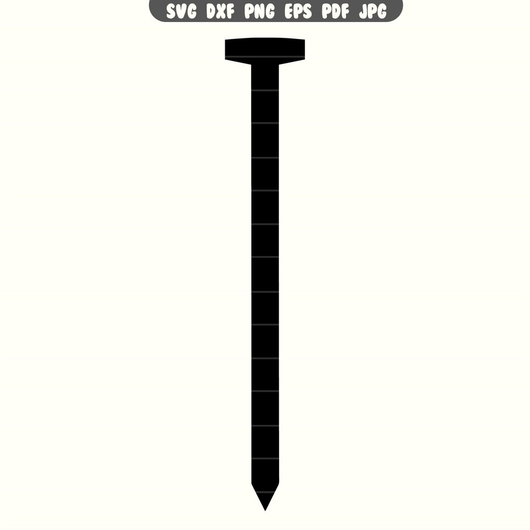 Nail SVG, Nail DXF, Nail PNG, Nail Cut File, Nail Clipart Instant ...