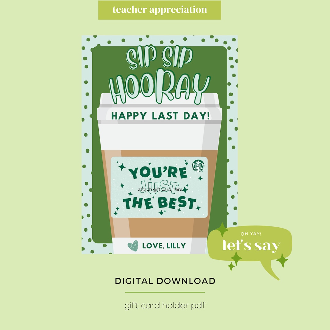 Printable Teacher Appreciation Gift Card Holder, Sip Sip Hooray Happy ...