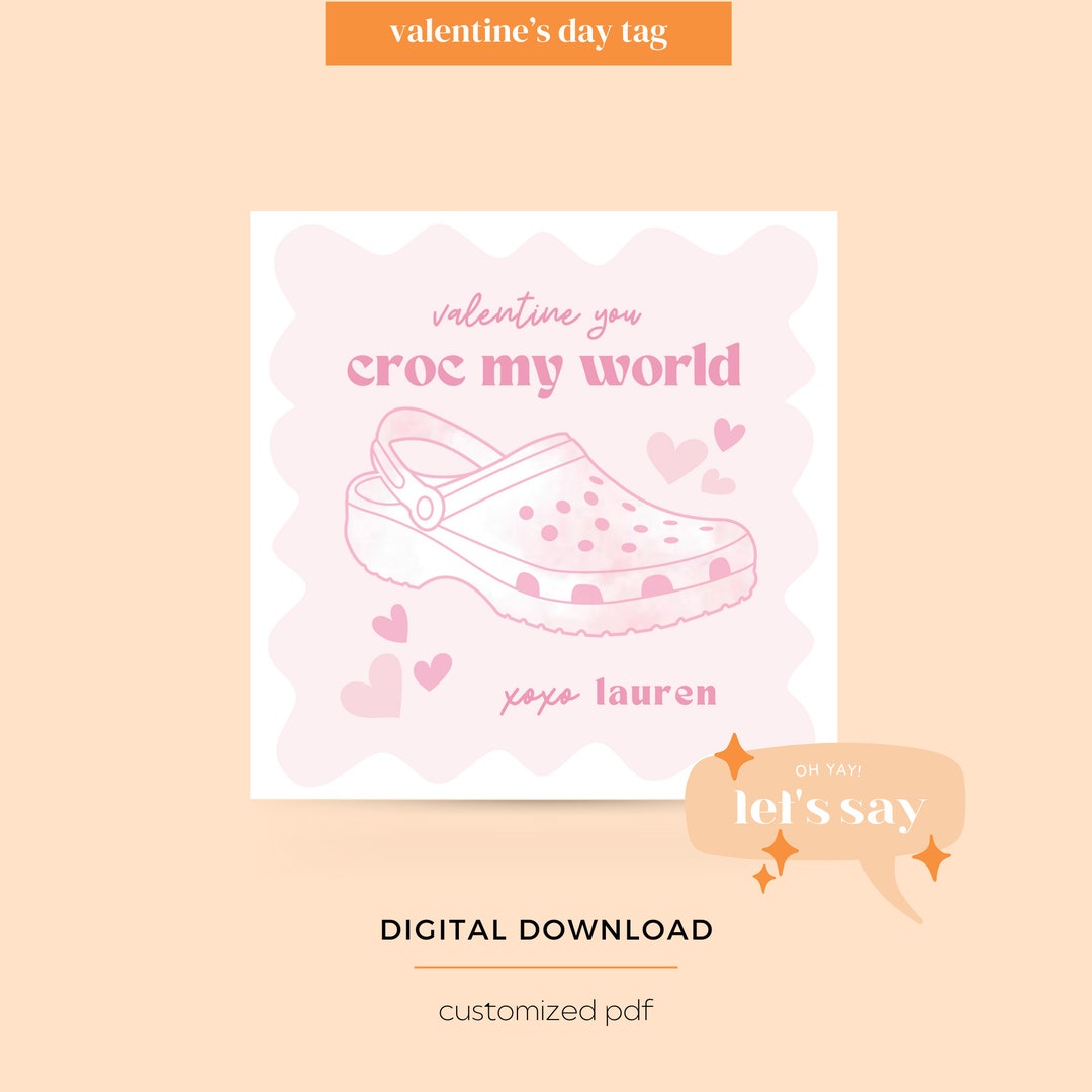 Printable Valentine Croc My World Favor Tag, Valentines Day Charm Gift ...