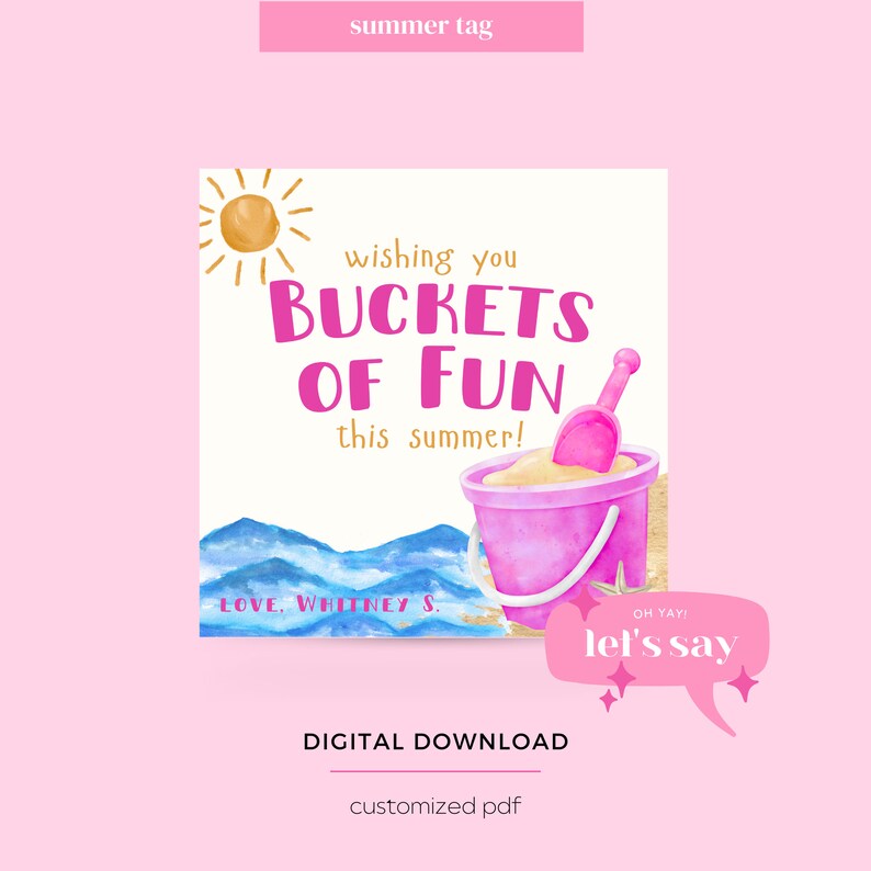 Printable Summer Bucket End of School Class Favor Tag, Buckets of Fun ...