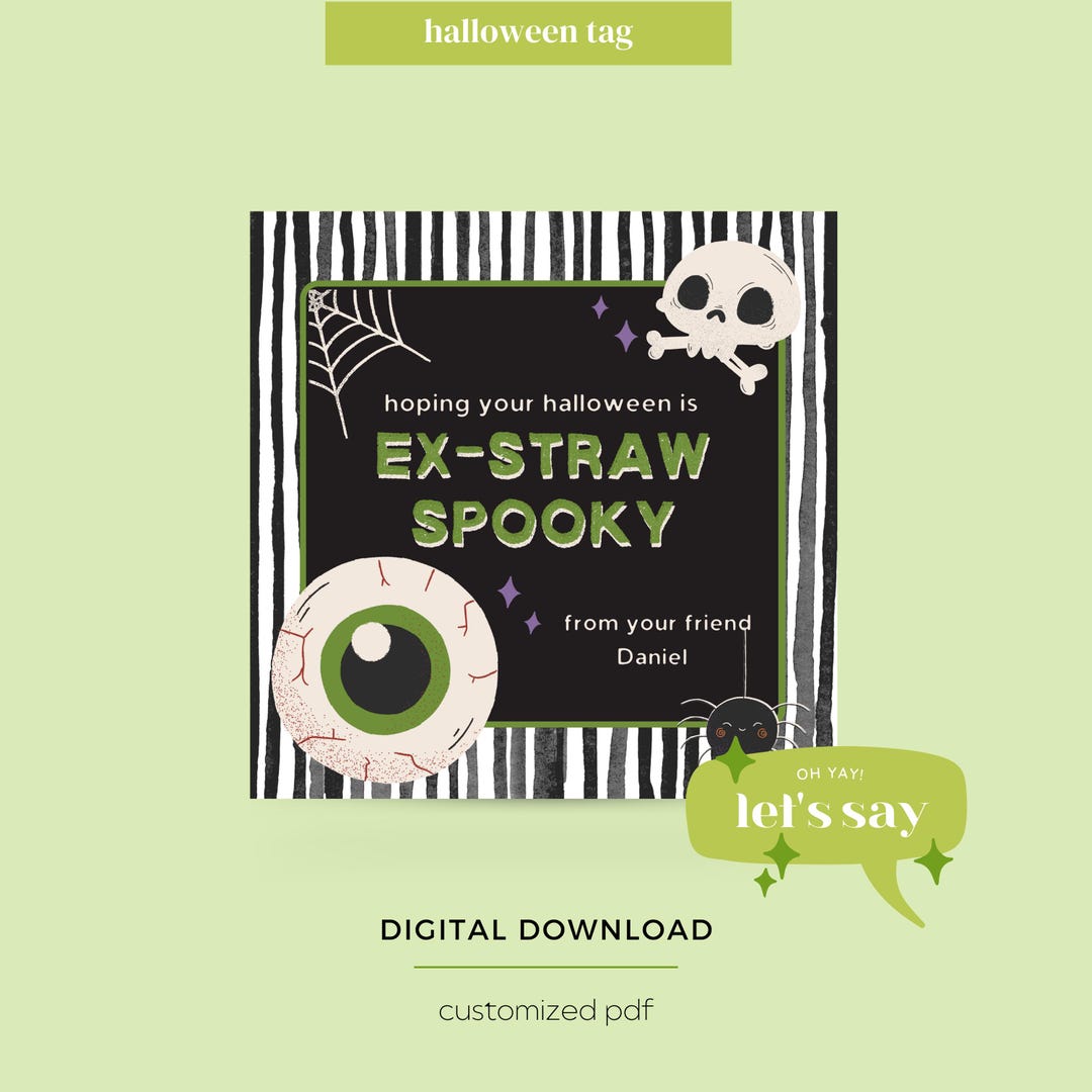 Printable Ex-straw Spooky Favor Tag, Spooky Halloween Gift Tag, Favor ...