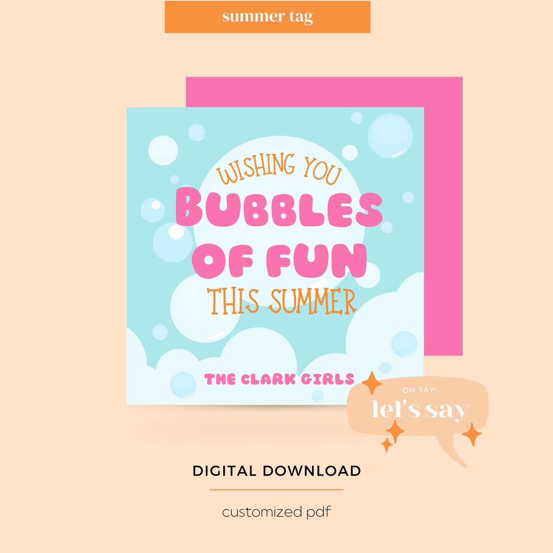 Printable Summer Bubbles End of School Class Favor Tag, Bubbles of Fun ...