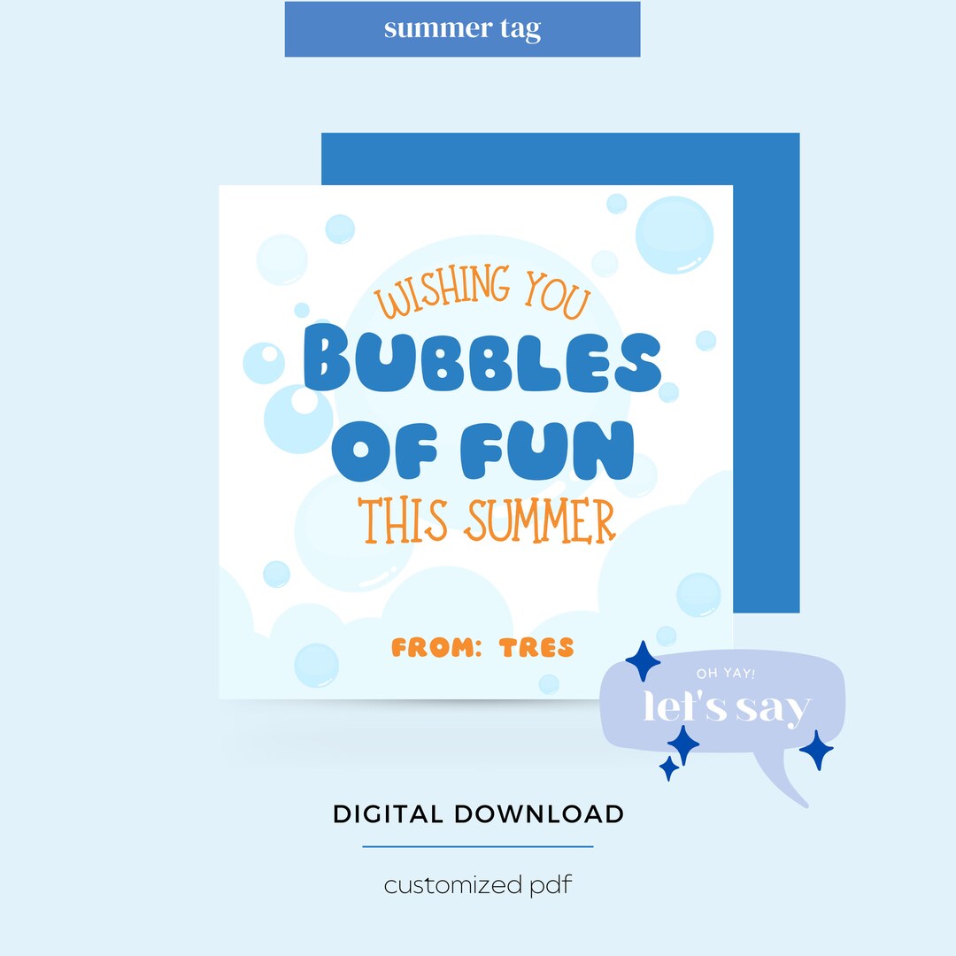 Printable Summer Bubbles End of School Class Favor Tag, Bubbles of Fun ...