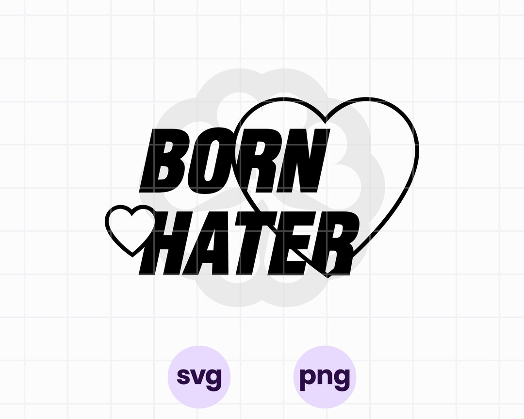 Born Hater SVG Png Y2K T-shirt Design, Y2K Graphic Tee - Etsy