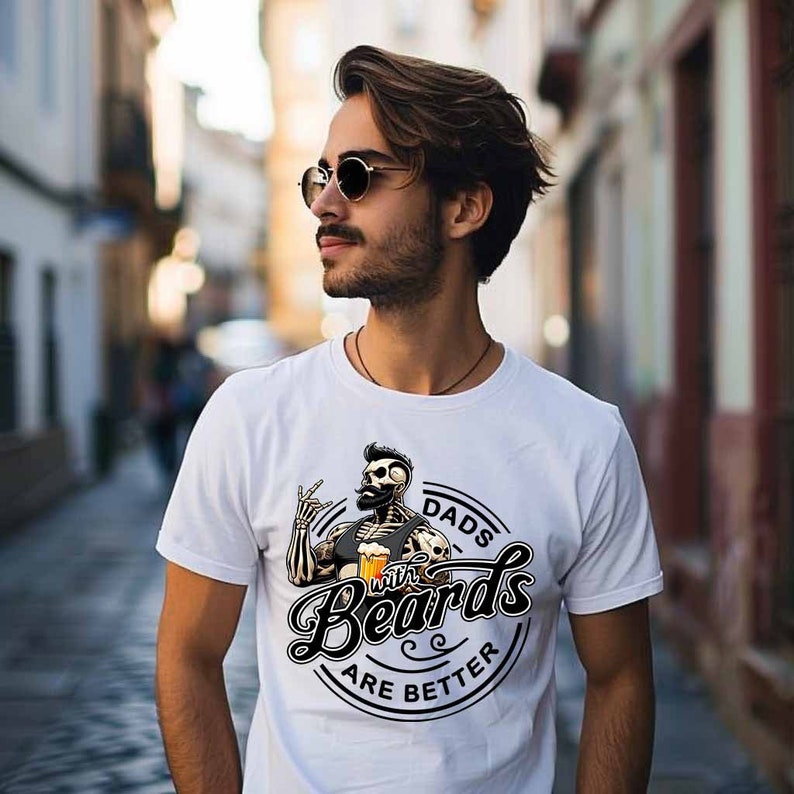 Dads With Beards Are Better Png, Father's Day Png, Funny Dad Png ...