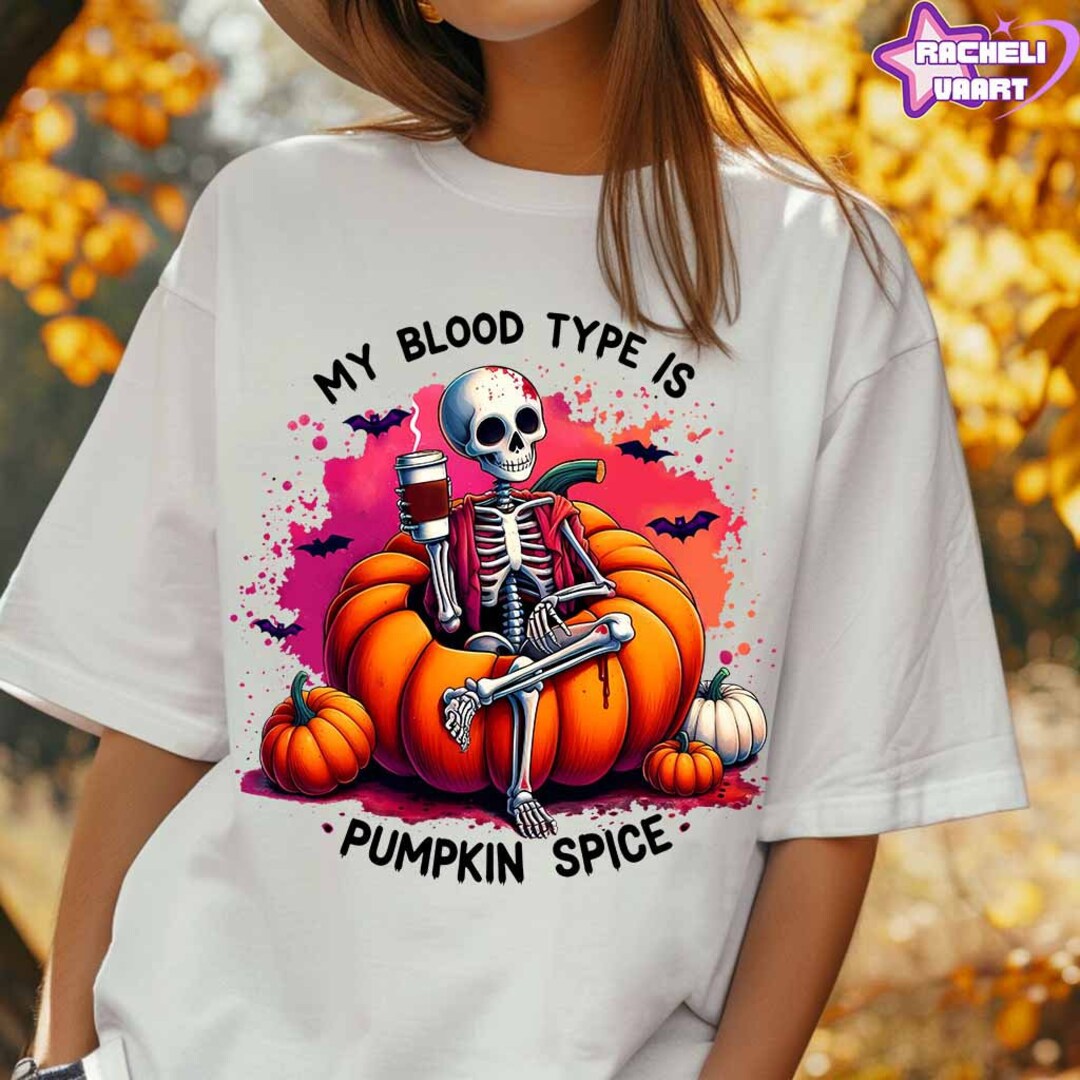 My Blood Type is Pumpkin Spice Png, Fall Png, Halloween Png, Spooky Png ...