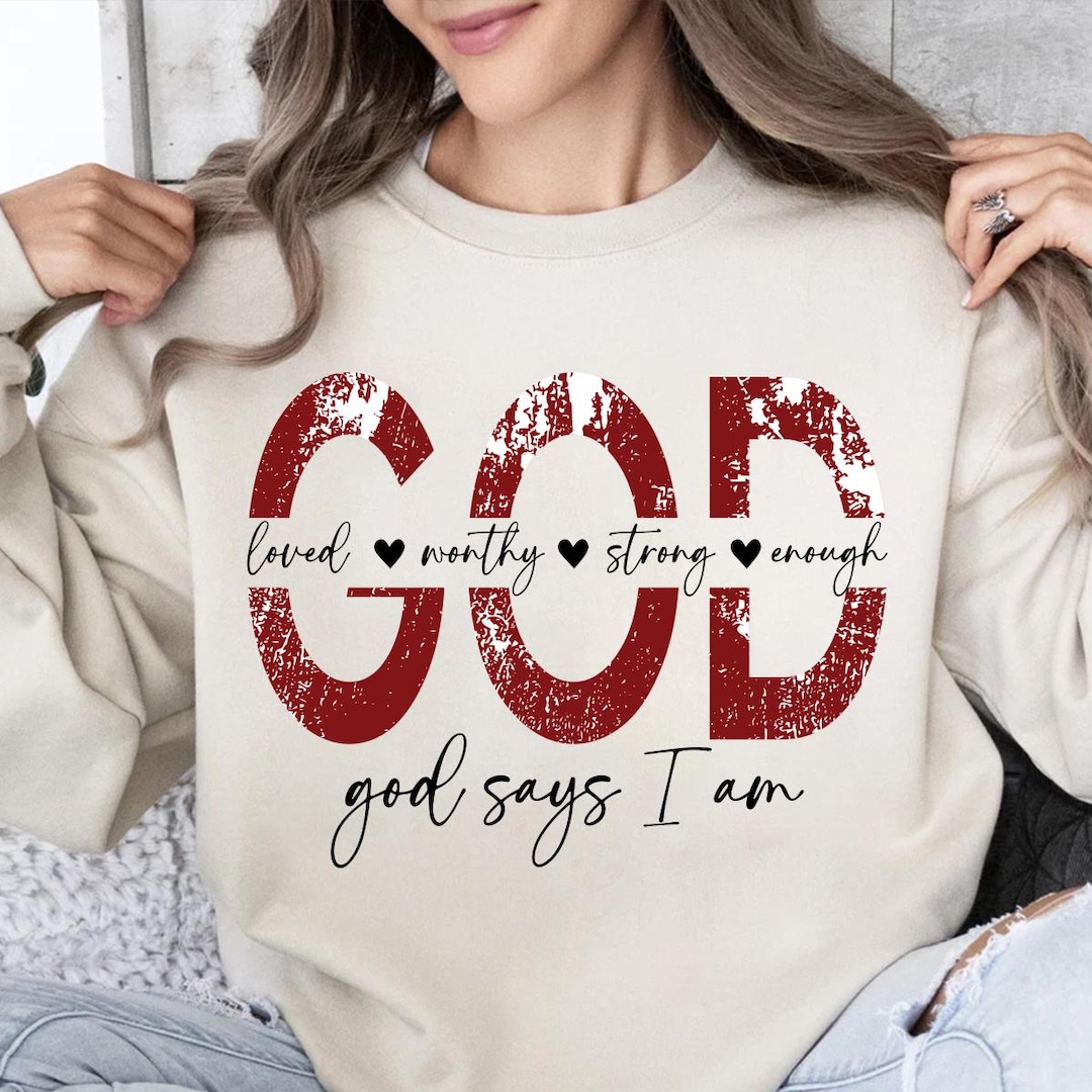 God Says I Am Svg, Love Valentine's Day Png Svg, Christian Png, Bible ...