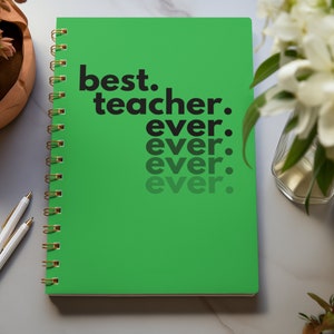 Personalized Teacher Appreciation Gift: "best Teacher Ever" Notebook - Etsy
