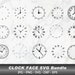 Clock Face SVG Bundle, Clock Svg, Clock Face Clipart Bundle Cut Files ...