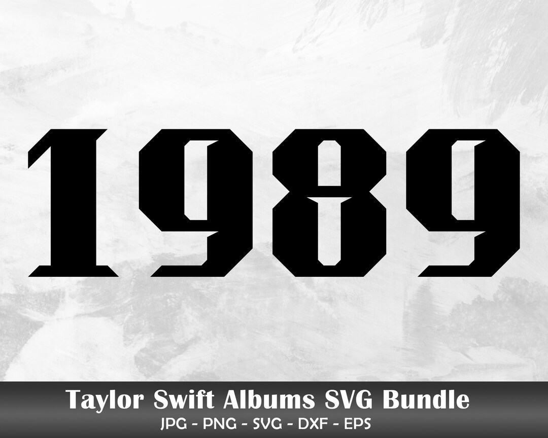 Taylor Swift Albums SVG Mega Pack, 1989 Taylor, Reputation, Archivo ...