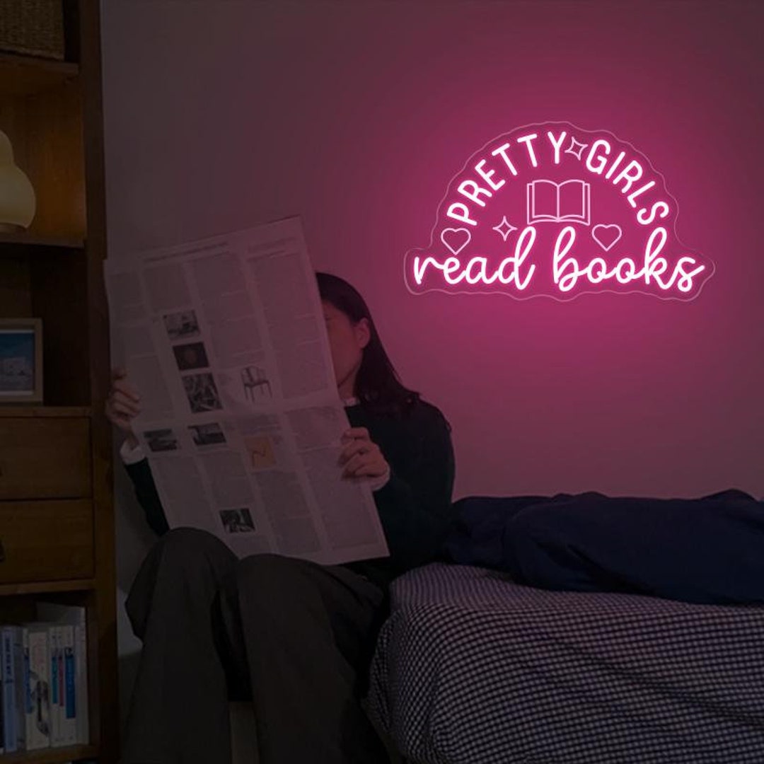 Pretty Girls Read Books Neon Sign, Custom Bookish Neon, Back to School ...