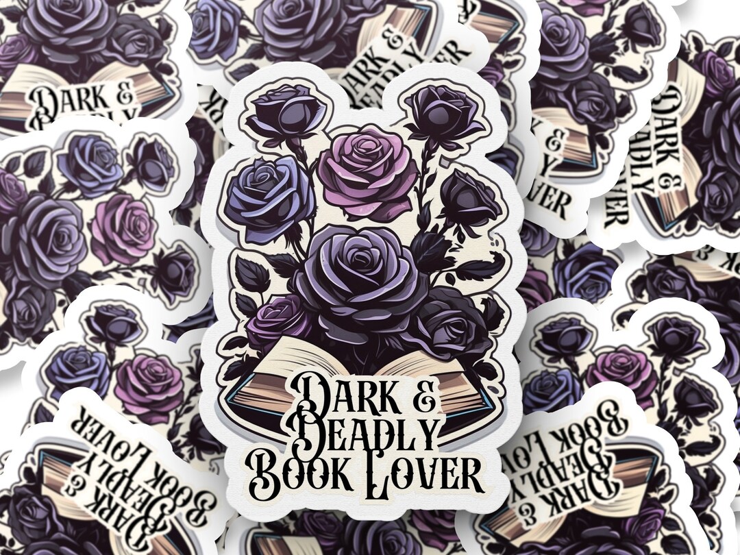 Dark and Deadly Book Lover Gothic Sticker-gothic Book-dark Books-reader ...