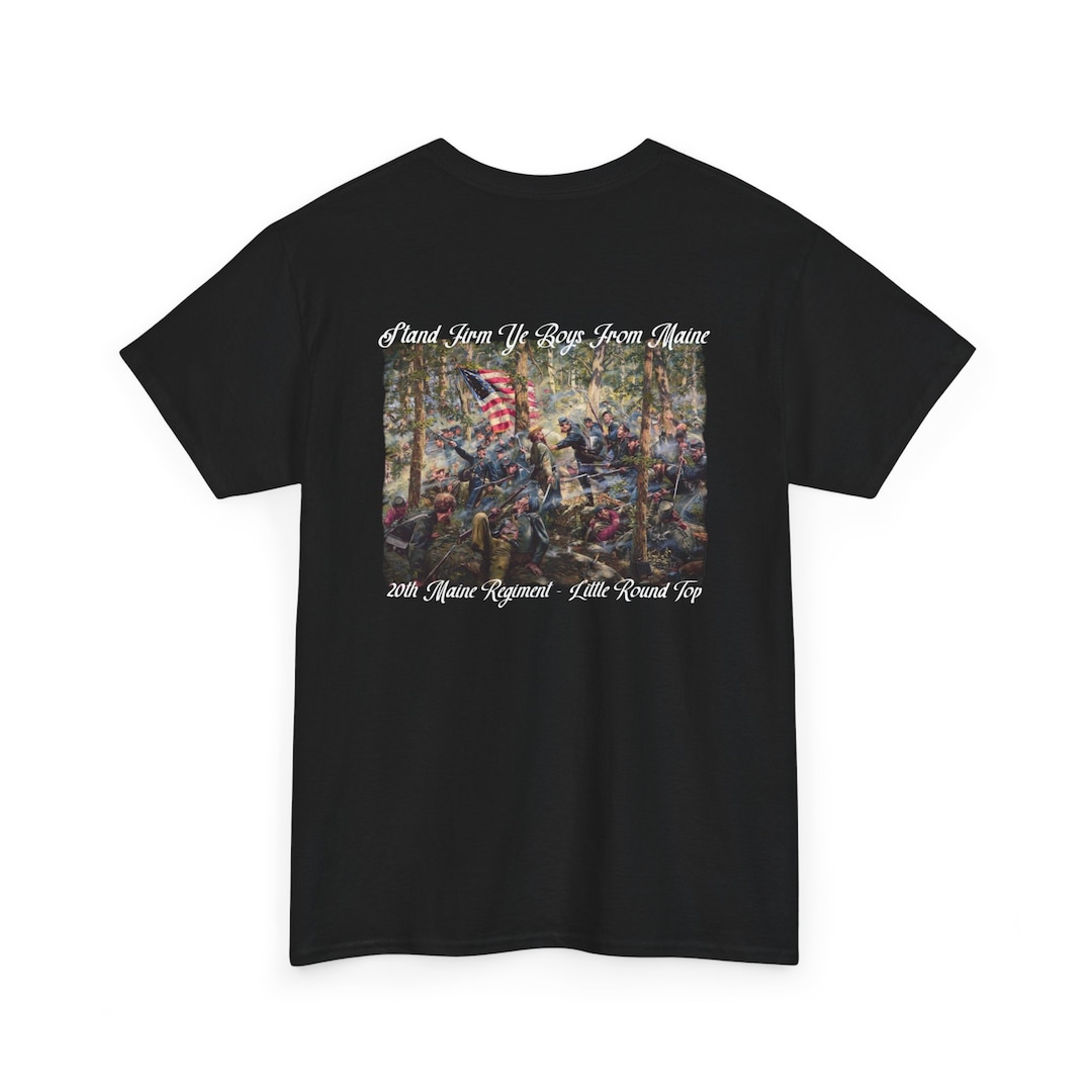 20th Maine Regiment "stand Firm Ye Boys From Maine" - Tee Shirt - Etsy