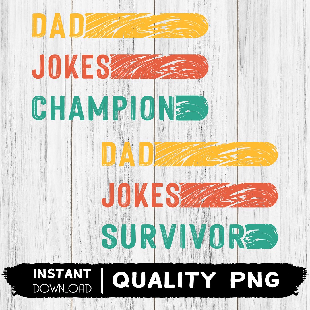 Dad Jokes Png Download, Dad Jokes Survivor Png, Funny Dad Png File ...