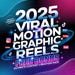 2025 Viral Motion Graphic Reels Bundle With Free Bonus – Ultimate ...