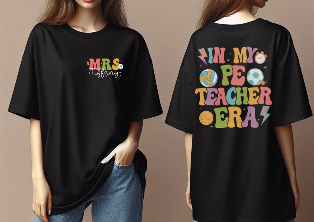 In My PE Teacher Era Shirt, Custom PE Teacher Shirt, Back to School, Pe ...