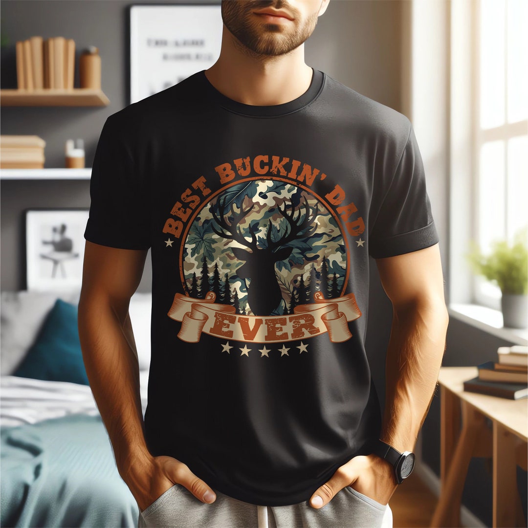 Best Bucking Dad Ever Png, Deer Dad Png, Hunting Dad Gift, Father's Day ...